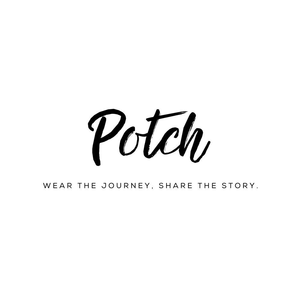 Wear the Journey, Share the Story. – Potch